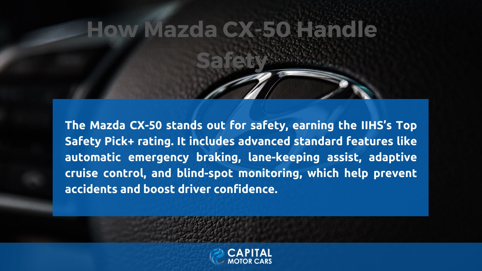 Mazda CX-50 Reliability: A Complete Review - Capital Motor Cars Mazda CX-50 Reliability: A Complete Review - Capital Motor Cars